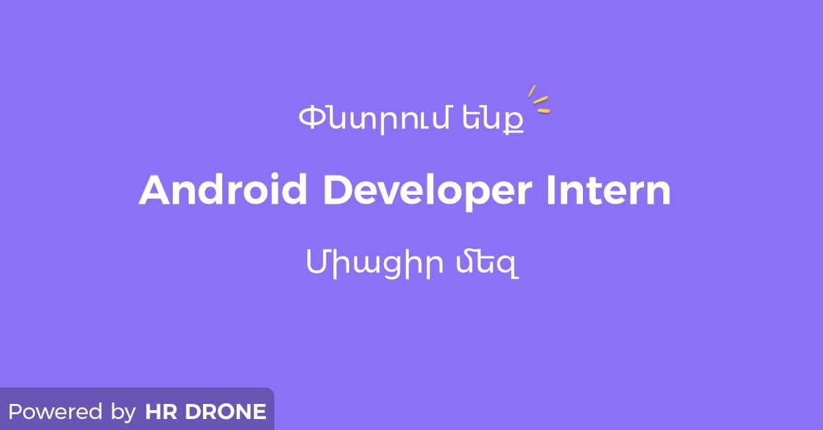 Android Developer Intern - SOLIT LLC | HR Drone